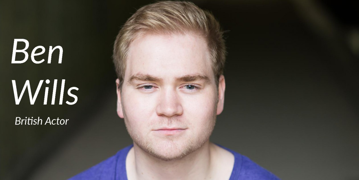 Ben Wills | British Actor